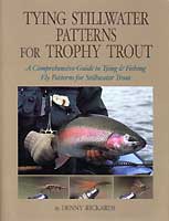 Tying Stillwater Patterns Denny Rickards – St. Peter's Fly Shop