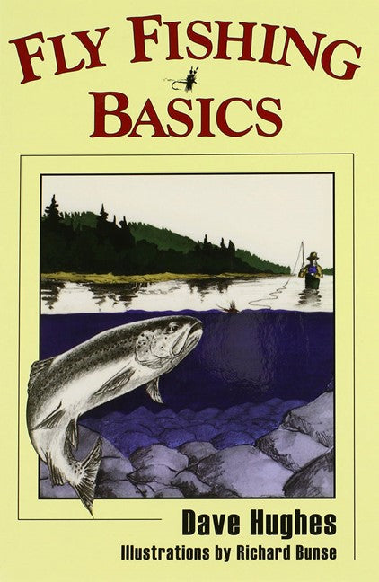 Fly Fishing Basics-Hughes – St. Peter's Fly Shop